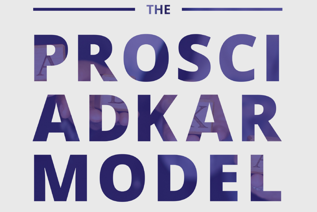 The Prosci ADKAR Model Overview eBook | and Change